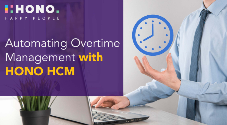 Automating Overtime Management with HONO HCM | Simplify Overtime Tracking